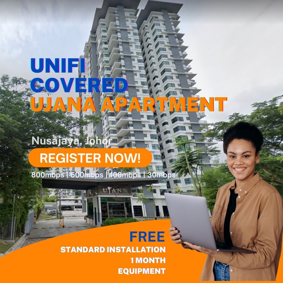 Unifi Nusajaya Coverage : Ujana Apartment, Nusajaya Johor is now ...