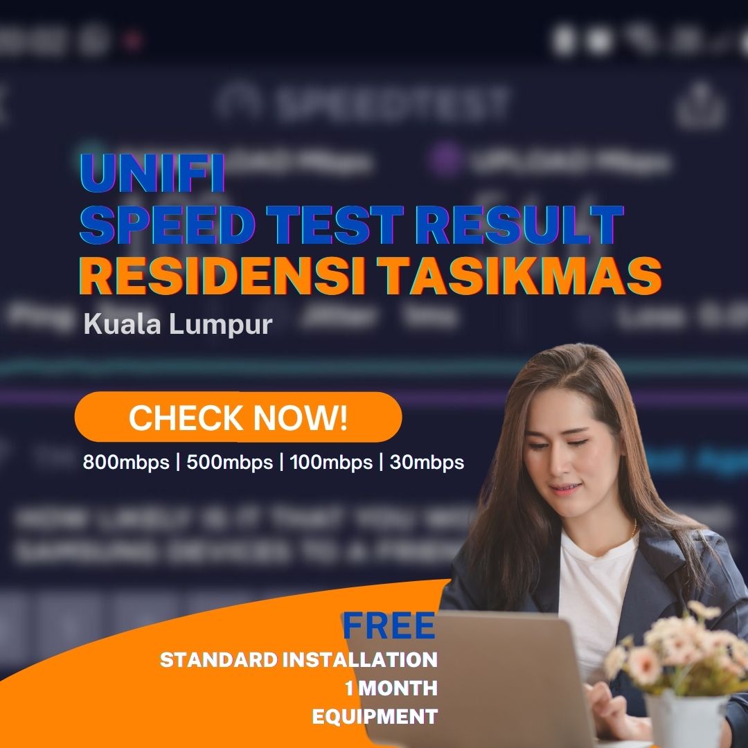 Unifi Speed Test Result For Residensi Tasikmas, Desa Tun Rasak Kuala ...