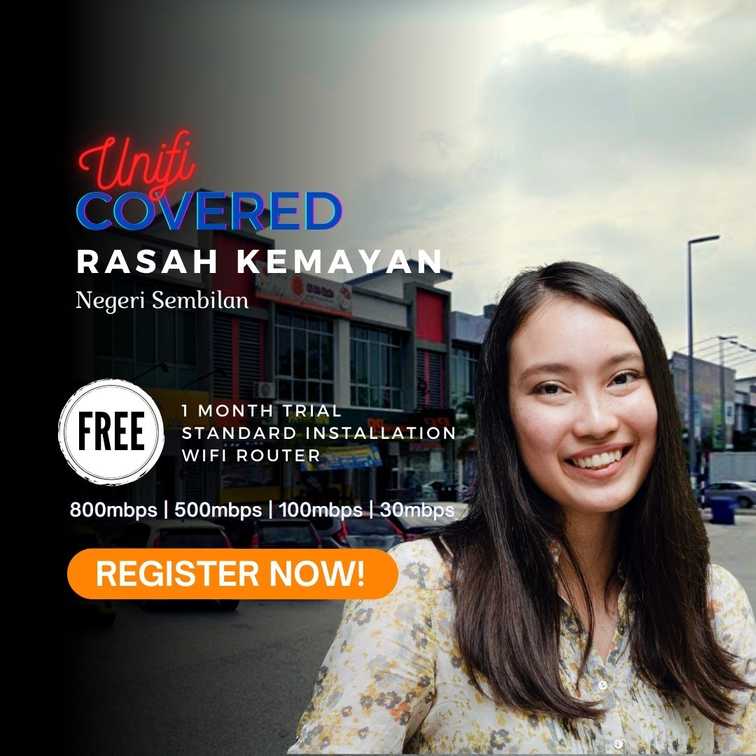 Unifi N9 Coverage : Rasah Kemayan, Negeri Sembilan is now covered by ...
