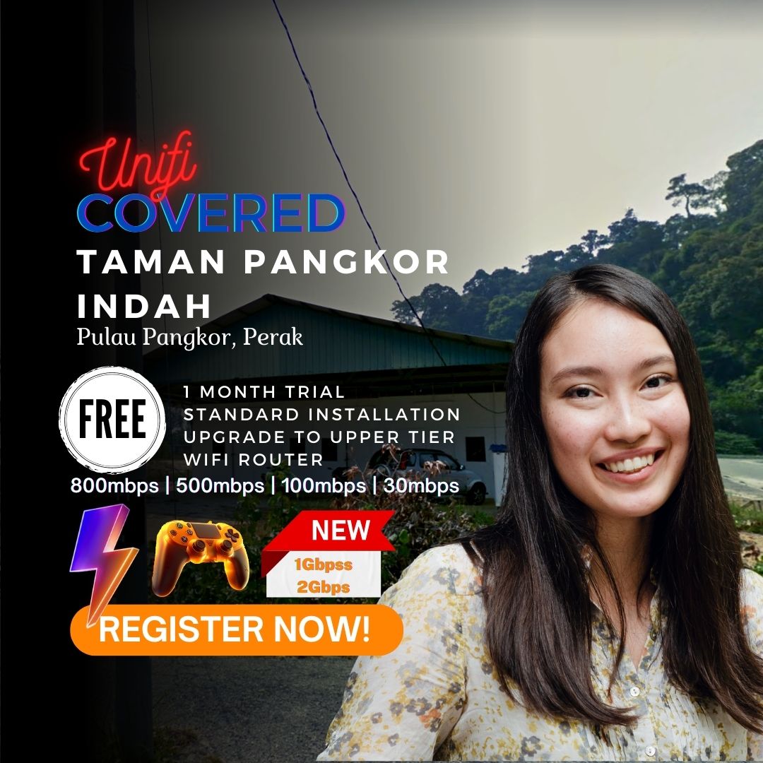 Unifi Covered Taman Pangkor Indah, Pulau Pangkor– Unifi Pulau Pangkor ...