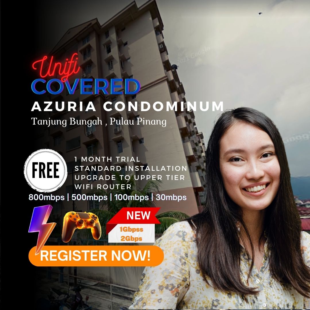Unifi Covered Azuria Condominium – Unifi Tanjung Bungah Coverage ...