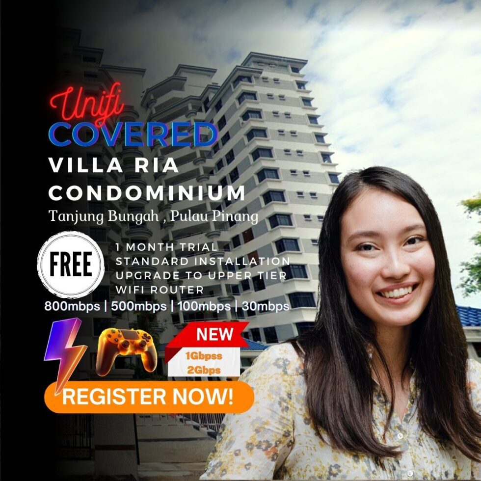 Unifi Covered Villa Ria Condominium – Unifi Tanjung Bungah Coverage ...