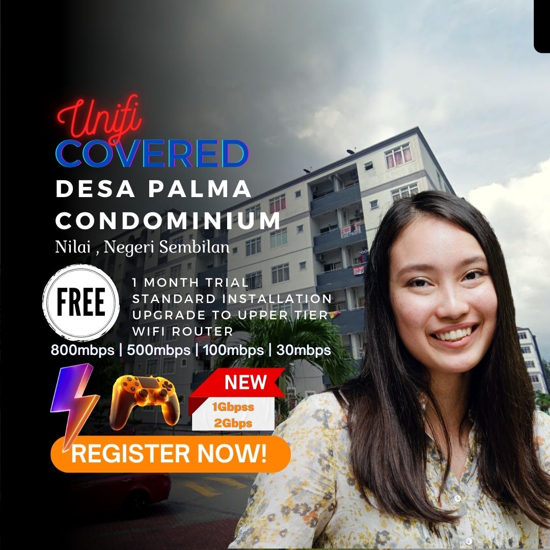 Unifi Covered Desa Palma Condominium Nilai Negeri Sembilan – Unifi ...