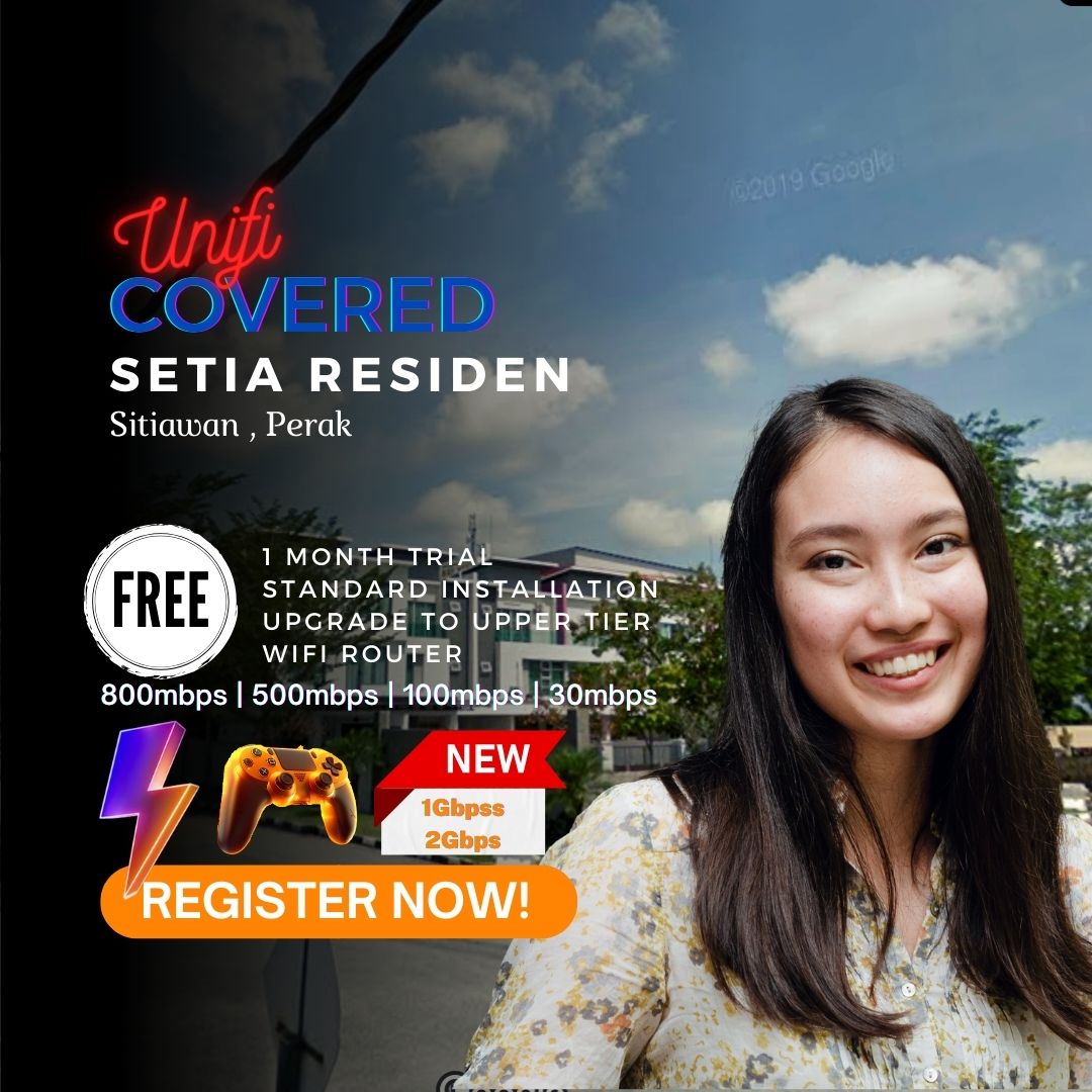 Unifi Home Sitiawan Coverage – Unifi Covered Setia Residen , Sitiawan ...