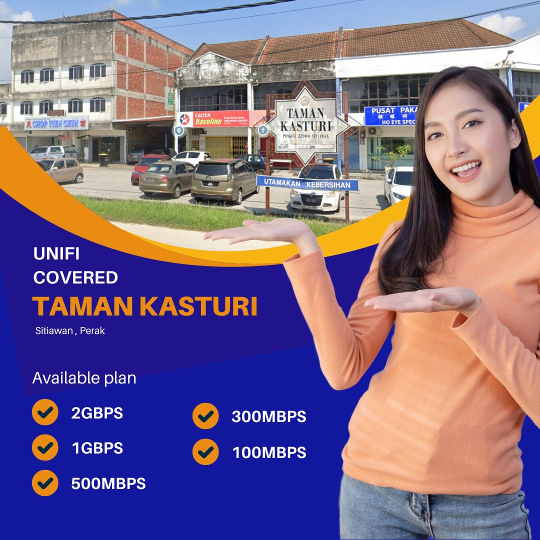 Unifi Home Fibre Now Available in Taman Kasturi, Sitiawan Perak – Get ...