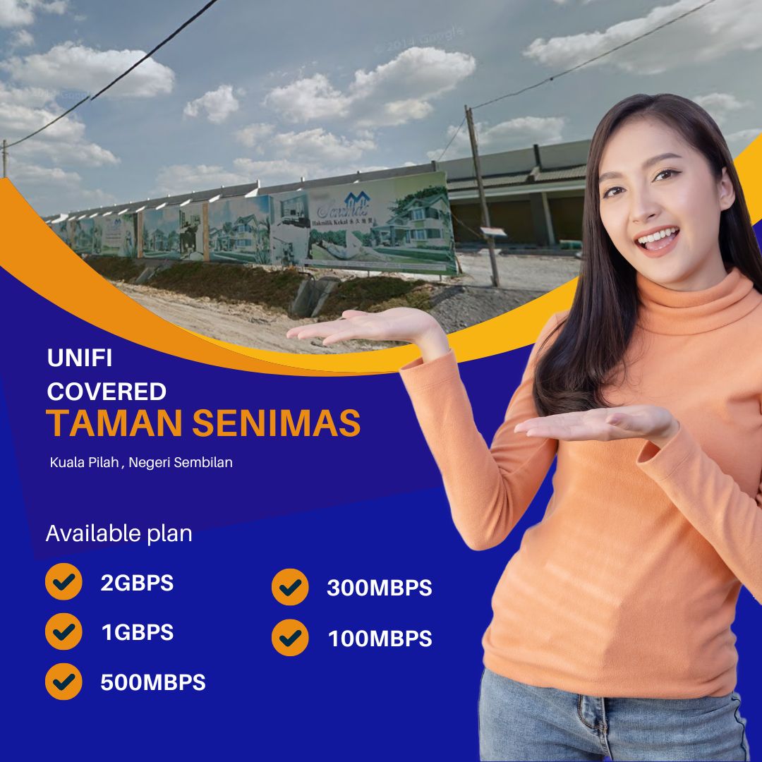 Experience High-Speed Internet with Unifi Home Fibre in Taman Senimas ...