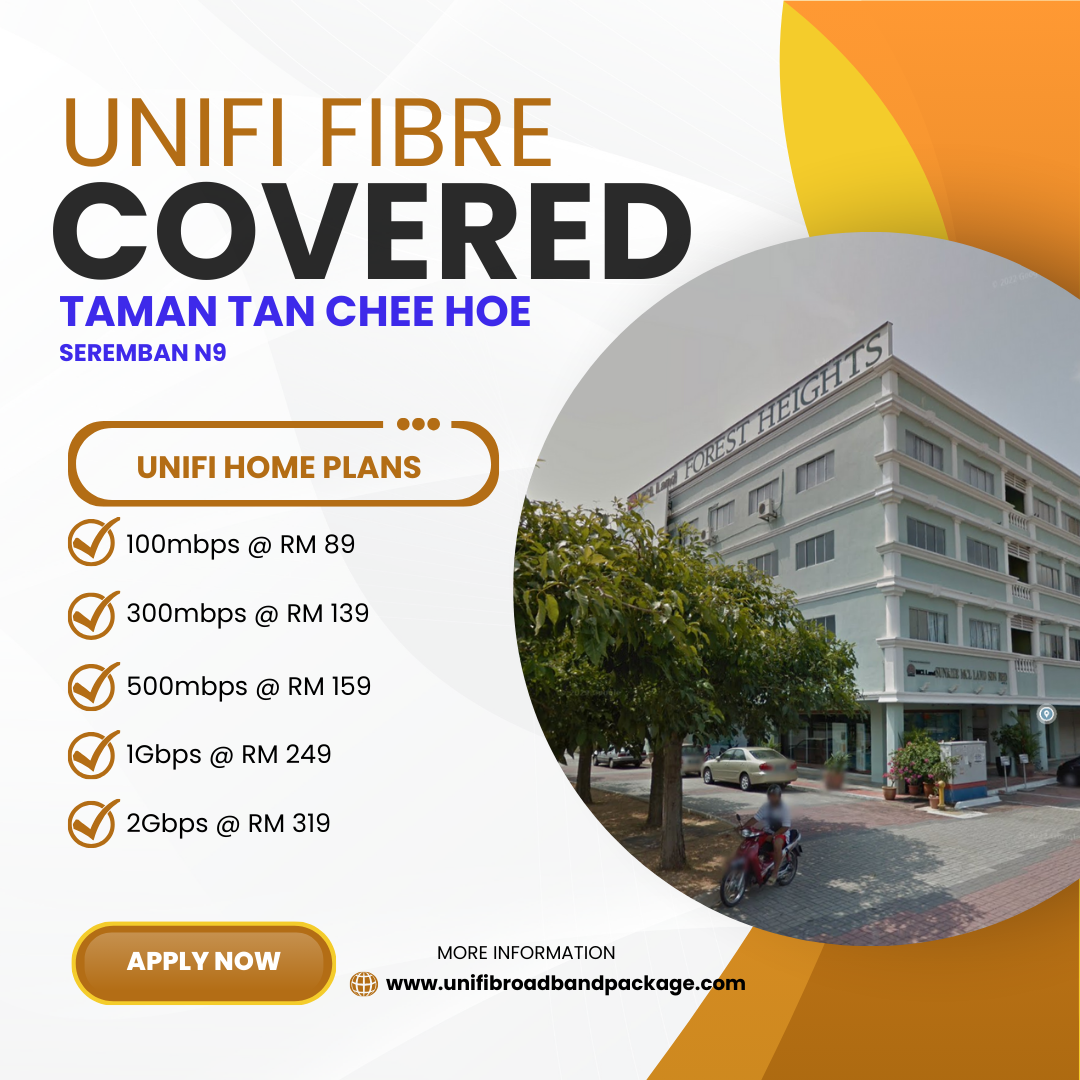 Unifi Home Fibre Coverage in Taman Tan Chee Hoe Seremban: Complete ...