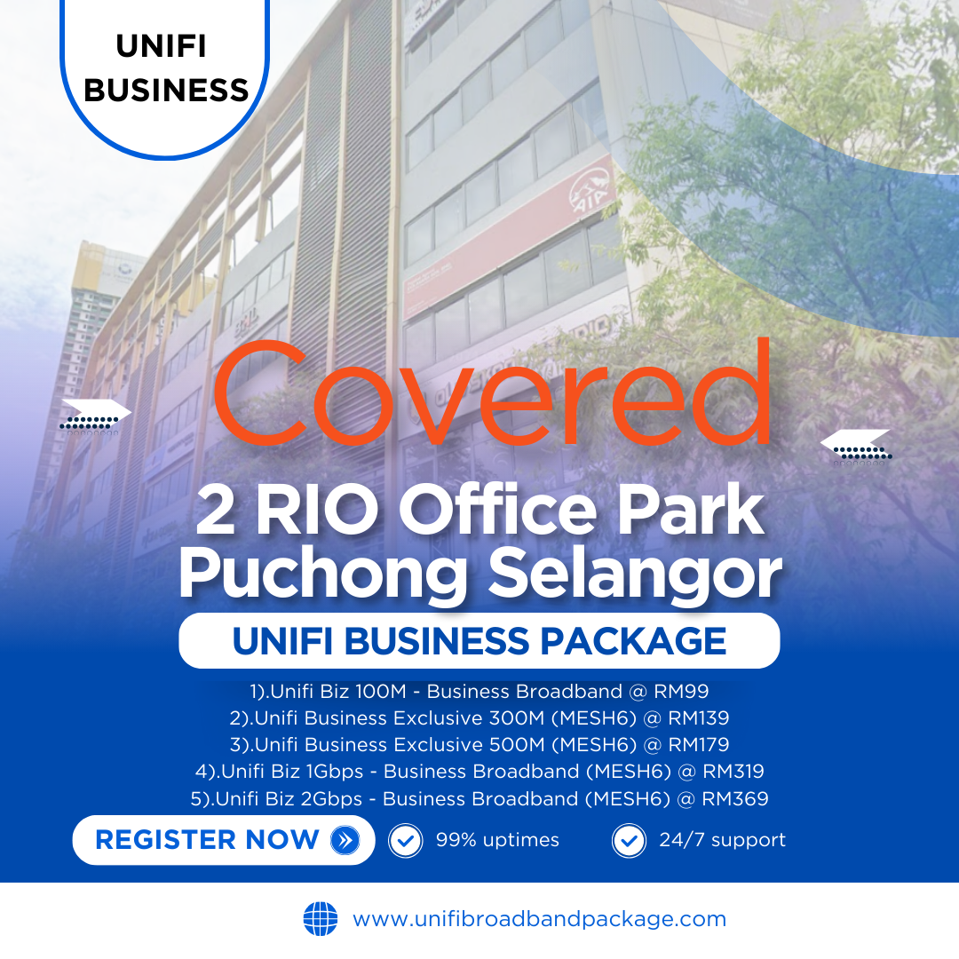 UniFi Business Fibre at 2 RIO Office Park Puchong: Transform Your ...