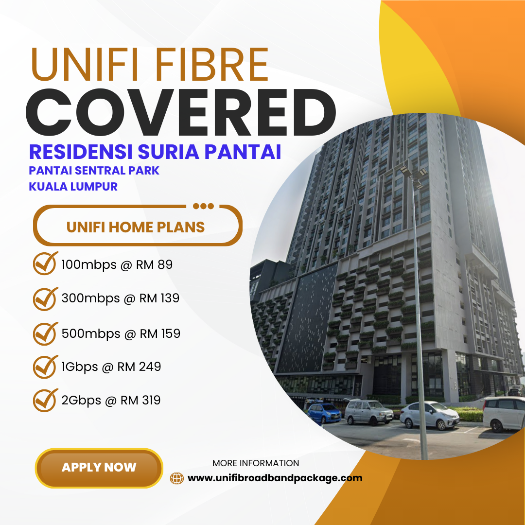 Unifi Home Fibre at Residensi Suria Pantai: High-Speed Internet Plans ...