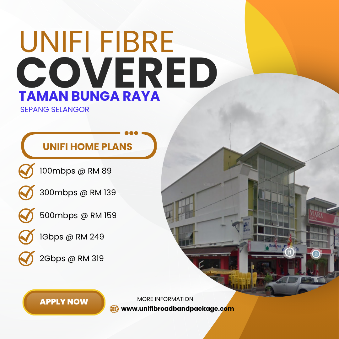 UniFi Home Fibre in Taman Bunga Raya Sepang: Fast Internet Plans for ...